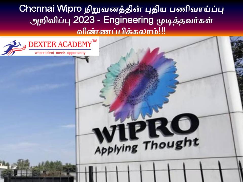 Chennai Wipro நிறுவனத்தின் புதிய பணி வாய்ப்பு அறிவிப்பு 2023 - Engineering முடித்தவர்கள் ...