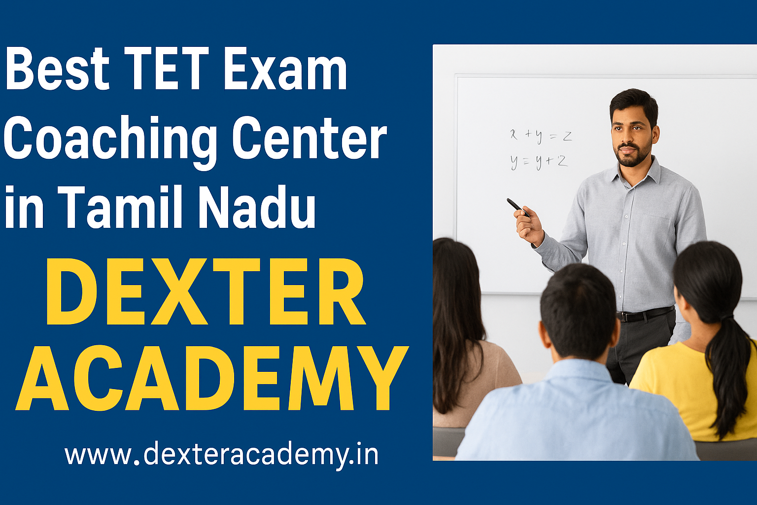 Best TET Exam Coaching Center in Tamil Nadu – Dexter Academy